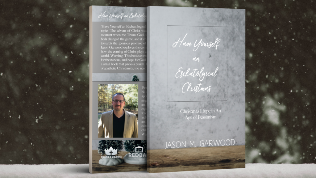 New Book Release: Have Yourself An Eschatological Christmas - Dr. Jason ...